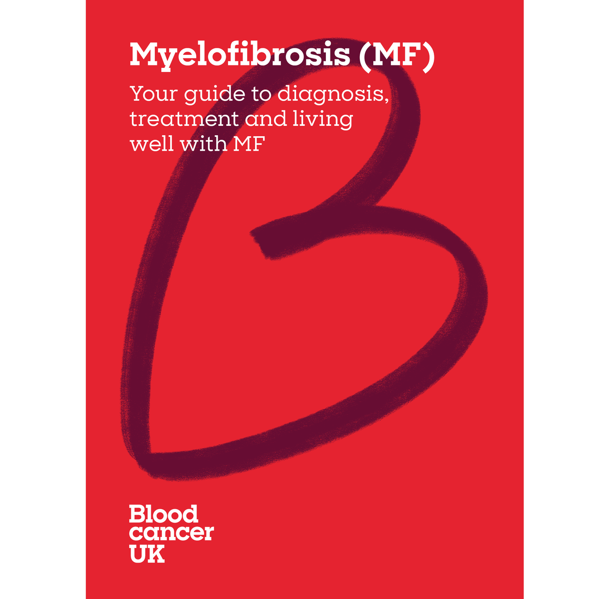 Myelofibrosis (MF) | Blood Cancer UK Shop