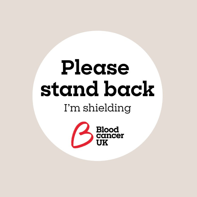 Please Stand Back Badge | Blood Cancer UK Shop