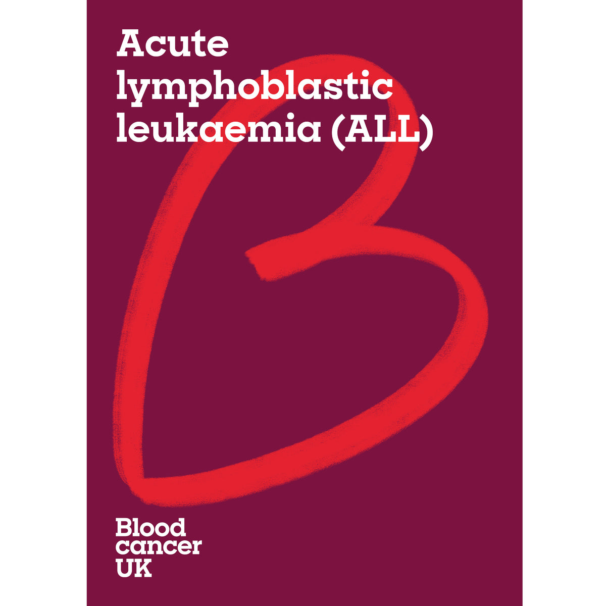 Acute lymphoblastic leukaemia (ALL) booklet | Blood Cancer UK Shop