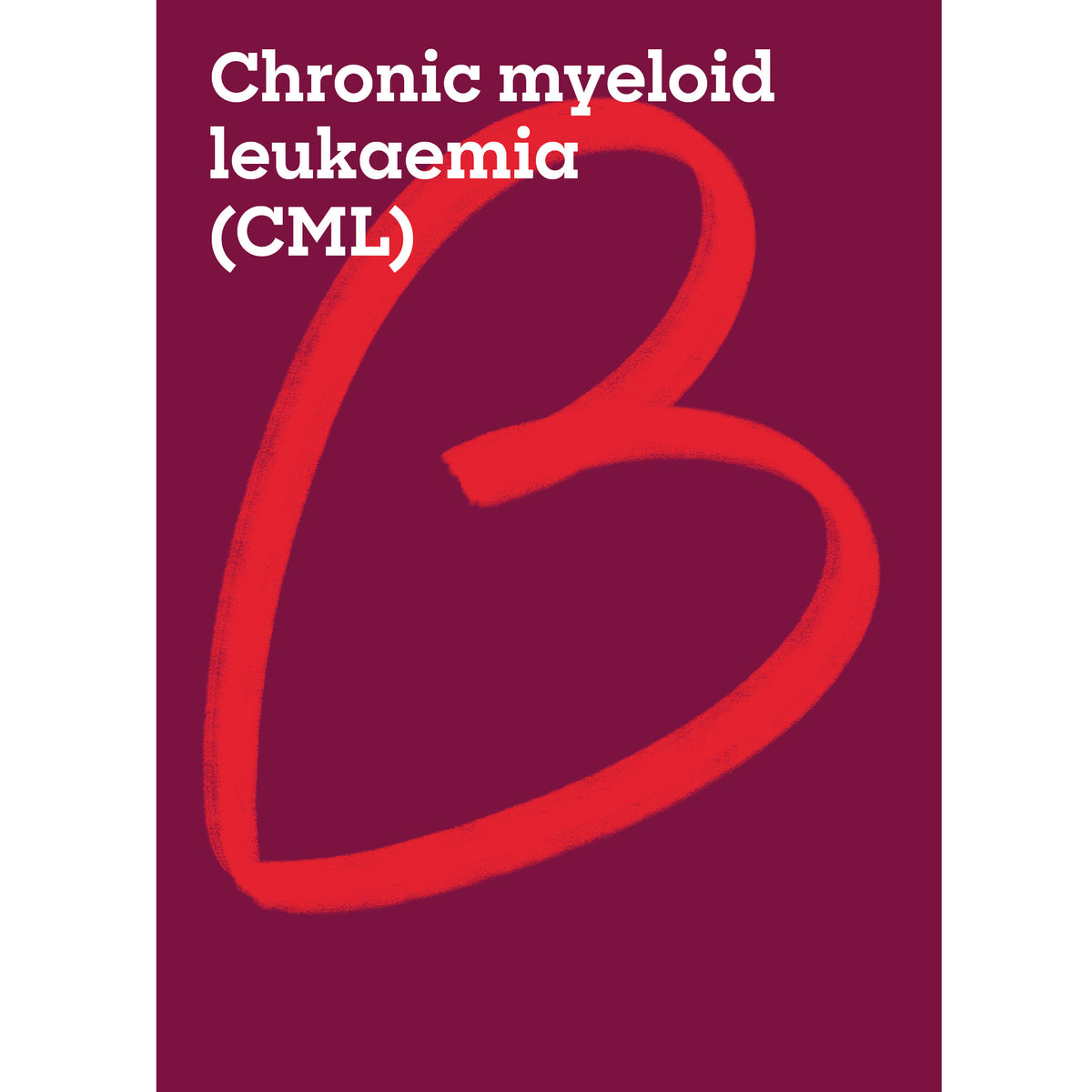 Chronic myeloid leukaemia (CML) booklet | Blood Cancer UK Shop